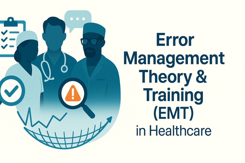 Error Management Training and Error Reduction in Healthcare ...